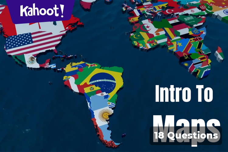 Intro to Maps - Kahoot! Quiz