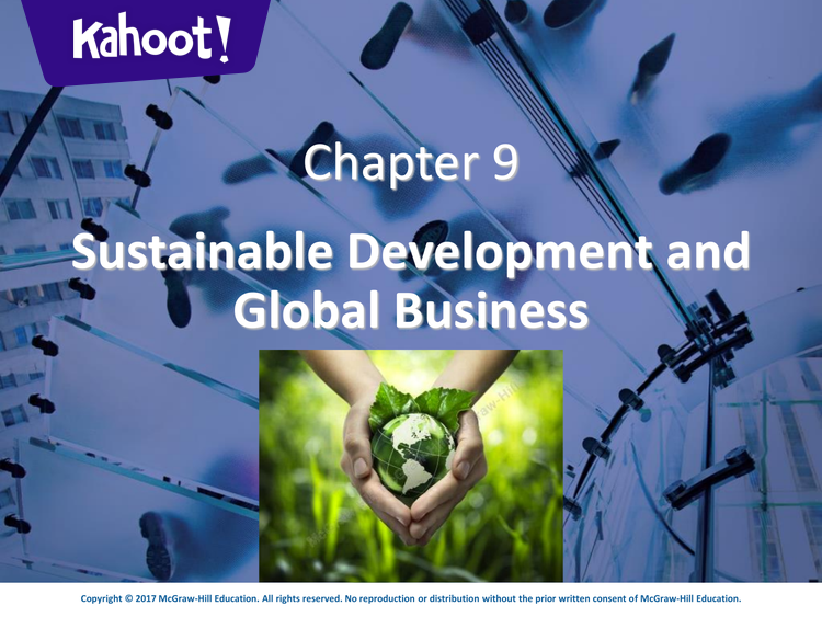 Chapter 9 | Sustainable Development and Global Business - Kahoot! Quiz