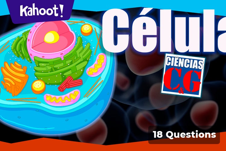 CÉLULA - Kahoot! Quiz