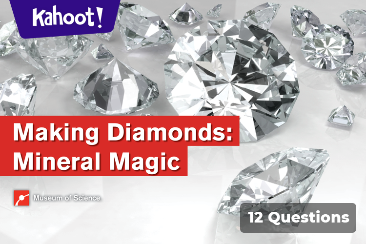 Making Diamonds: Material Magic - Kahoot! Quiz
