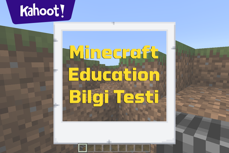 Minecraft Education Edition Testi - Kahoot! Quiz