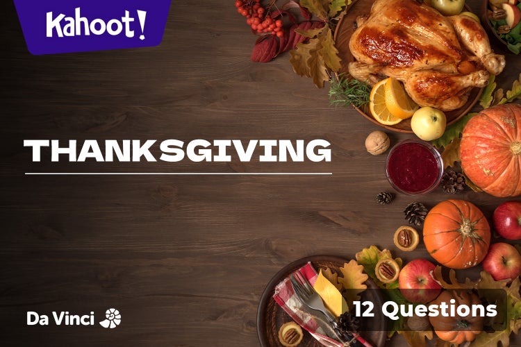 Thanksgiving - Kahoot! Quiz