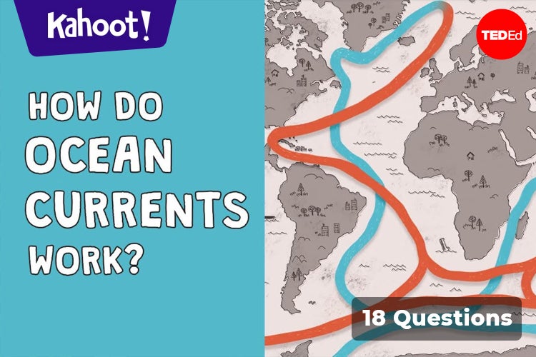 How do ocean currents work? - Kahoot! Quiz