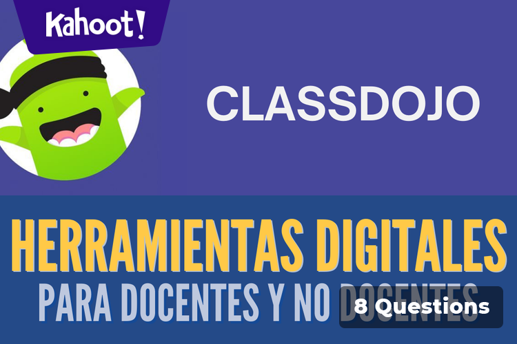 ClassDojo - Kahoot! Quiz