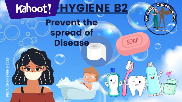 Hygiene-Prevent the Spread of Disease - Kahoot! Quiz