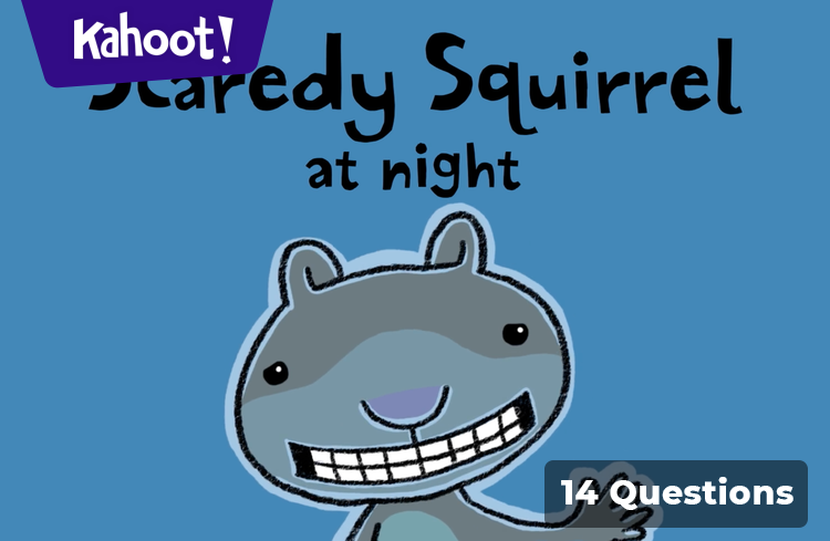 VOOKS: Scaredy Squirrel At Night - Kahoot! Quiz