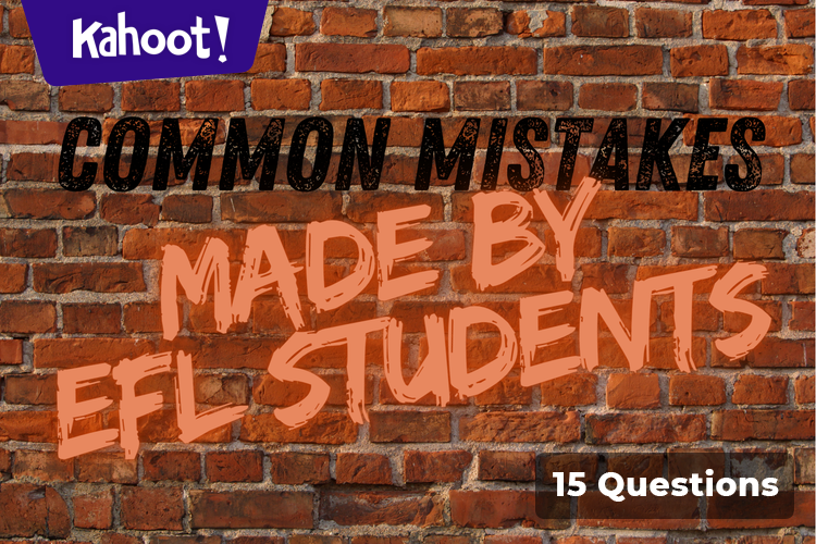 EFL Common Mistakes Quick Check - Kahoot! Quiz