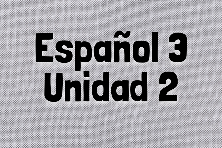 ¡Qué Chévere! Level 3 Unit 2 - Kahoot! Course