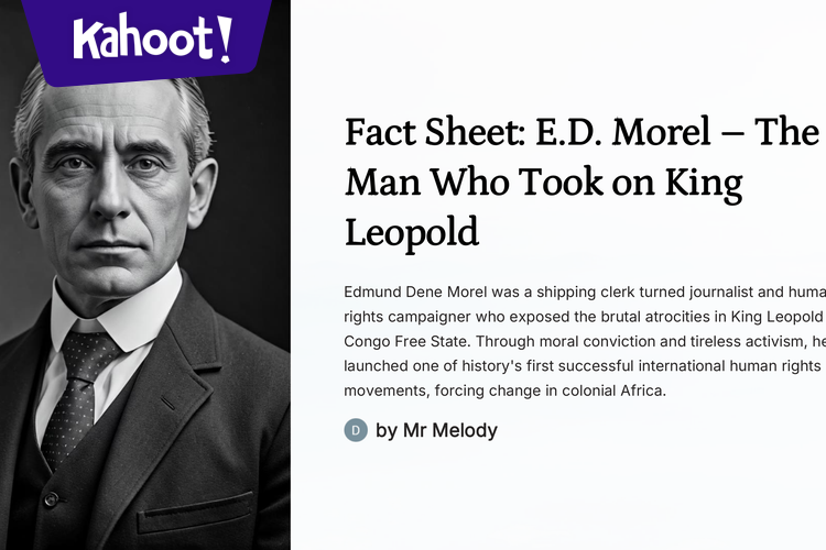 E.D. Morel and the Congo Reform - Kahoot! Quiz