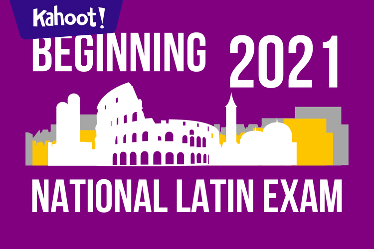 NLE 2021 | Beginning Latin - Kahoot! Quiz