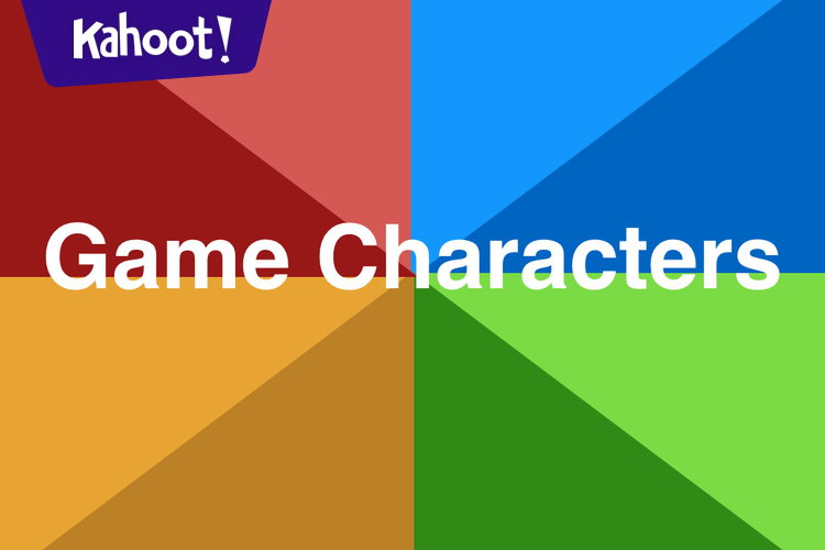 Game Characters Revealed - Kahoot! Quiz