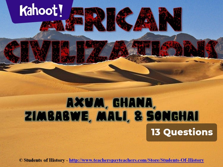 Reviewing African Empires - Kahoot! Quiz