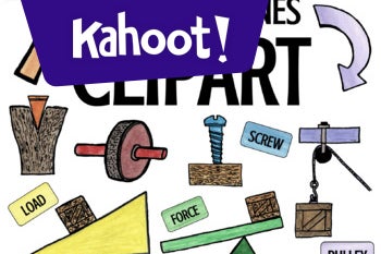 Simple Machines - Kahoot! Quiz