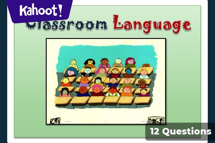 Classroom Language 4 - Kahoot! Quiz