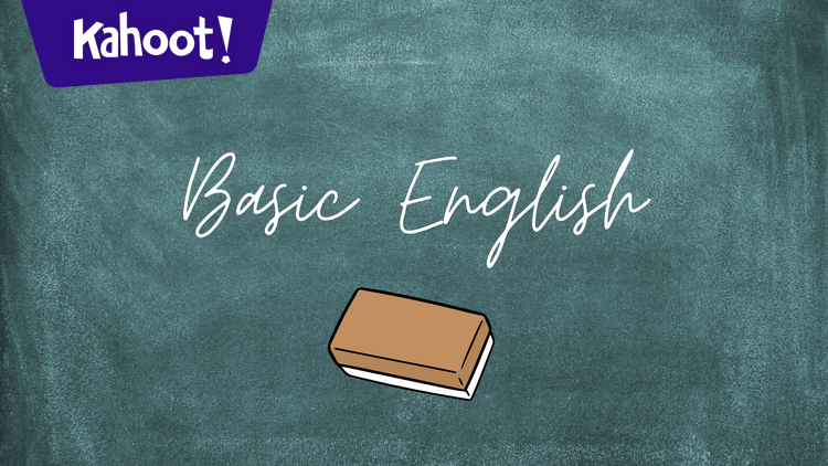 Basic English - Kahoot! Quiz