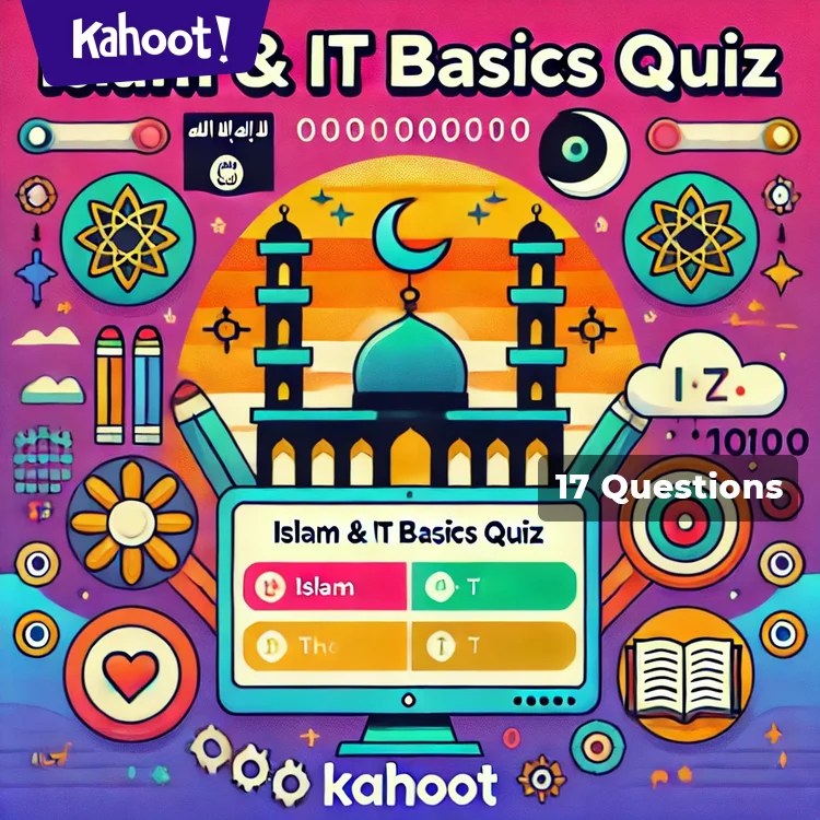 Quick Fun - Islam & IT Basics - Kahoot! Quiz