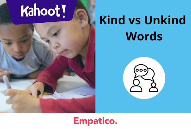 Kind vs Unkind Words - Kahoot! Quiz