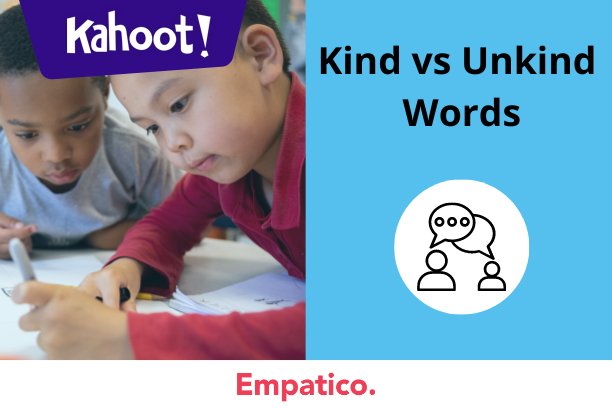 Kind vs Unkind Words - Kahoot! Quiz