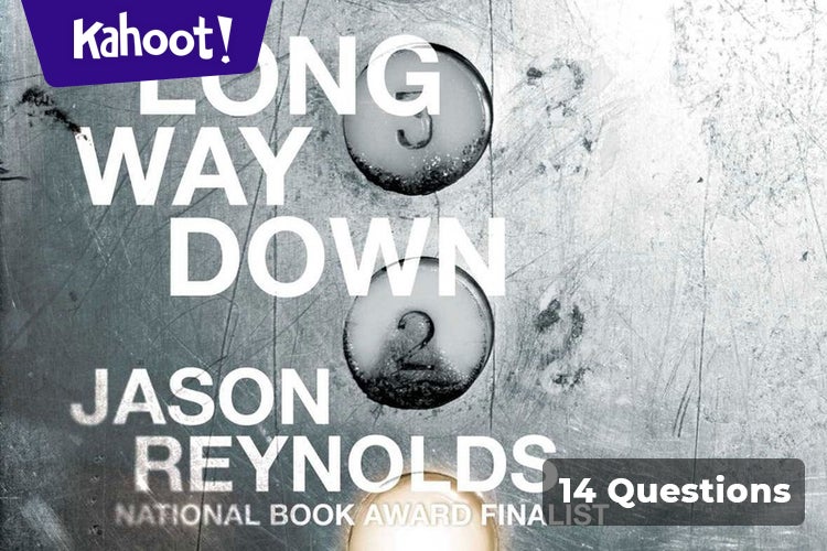 The Long Way Down (Basic Comprehension) - Kahoot! Quiz