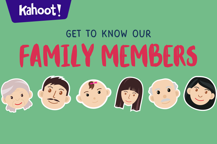 FAMILY MEMBERS - Kahoot! Quiz