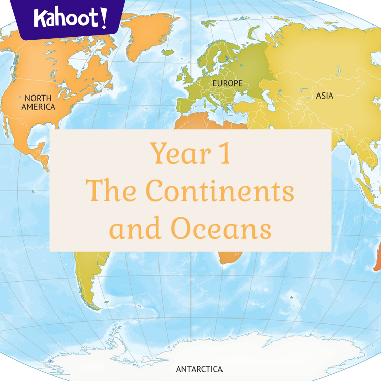 The Continents and Oceans - Kahoot! Quiz