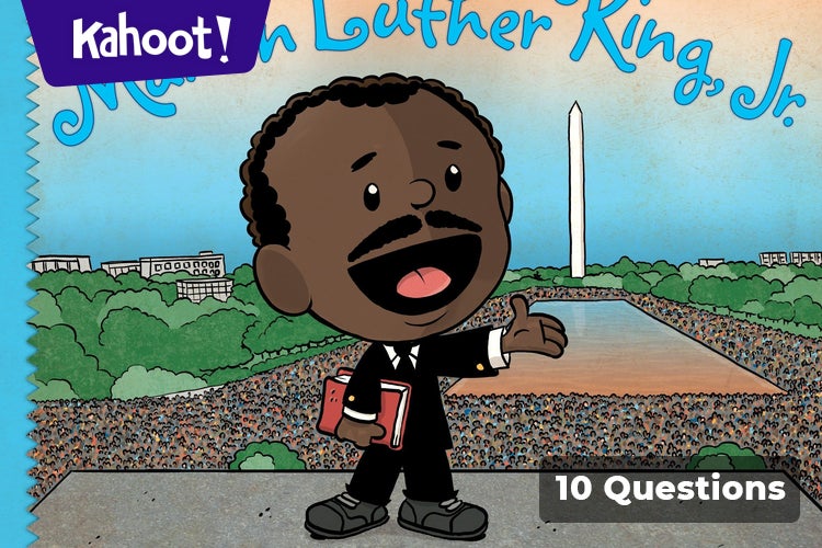 I am Martin Luther King Jr. - Kahoot! Quiz