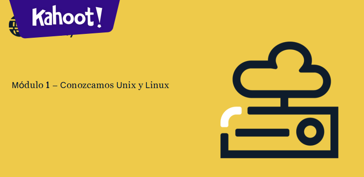 M1 Conozcamos Unix y Linux - Kahoot! Quiz