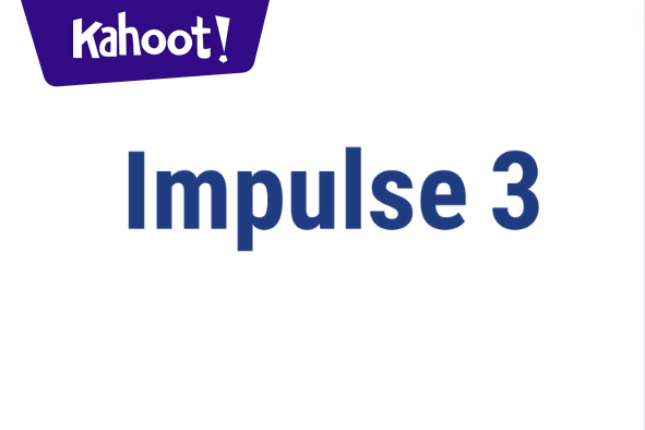 Impulse 3 Unit 6 - Kahoot! Quiz