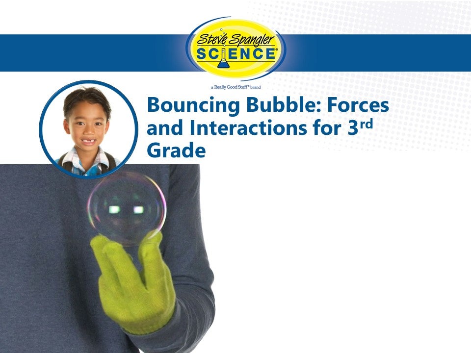 Bouncing Bubble: Forces and Interactions for 3rd Grade - Kahoot! Quiz