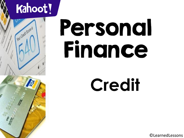 Personal Finance - 2 - Kahoot! Quiz