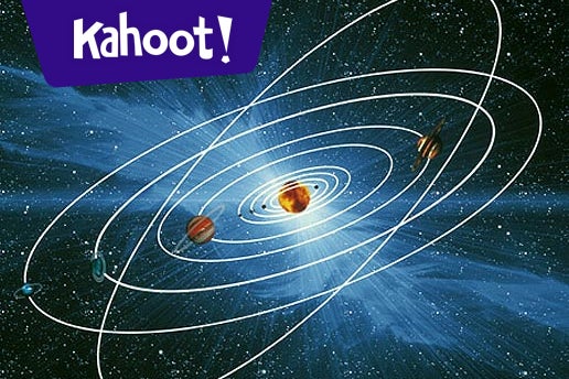 Astronomy Unit 1: Intro to Astronomy and Planetary Motion - Kahoot! Quiz