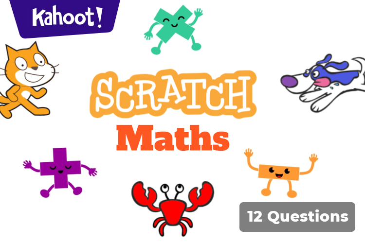 Scratch Maths - Kahoot! Quiz