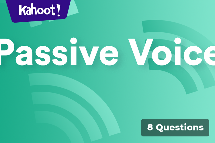 Passive voice - Kahoot! Quiz