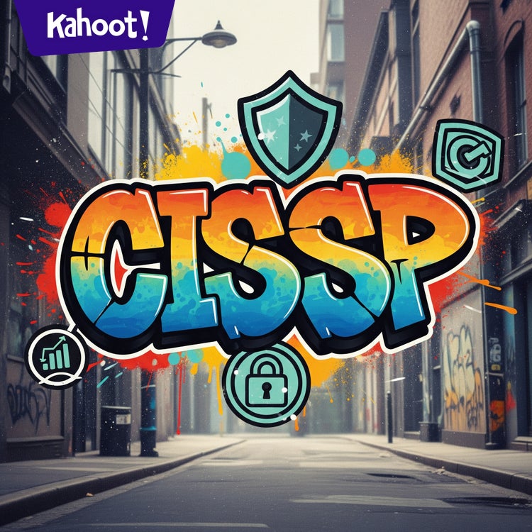 CISSP questions - Kahoot! Quiz