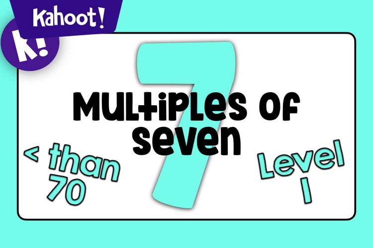 Multiplication Concepts: Finding Multiples of 7 - Kahoot! Quiz