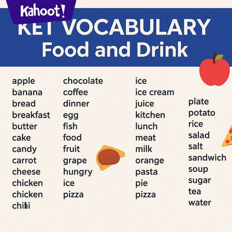 Food and drink- KET Vocab - Kahoot! Quiz