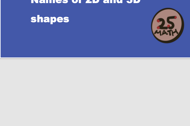 Geometry: Names of 2D and 3D shapes - Kahoot! Course