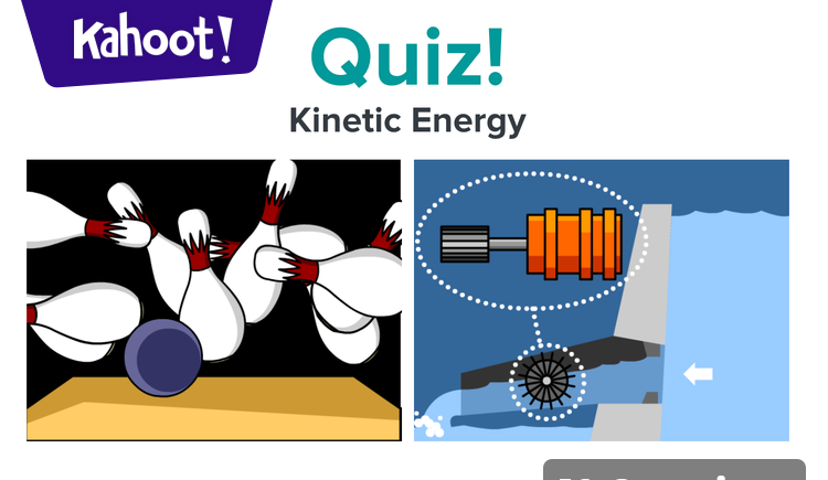 BrainPOP: Kinetic Energy - Kahoot! Quiz