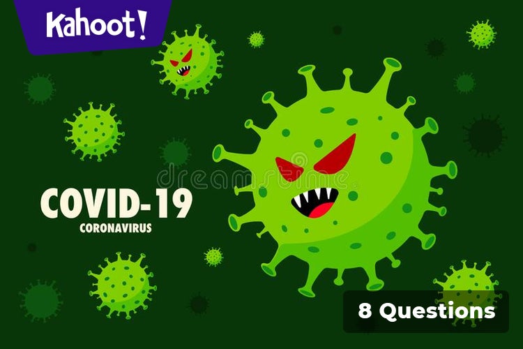 Ice Breaker: Get Aquainted with Coronavirus - Kahoot! Quiz