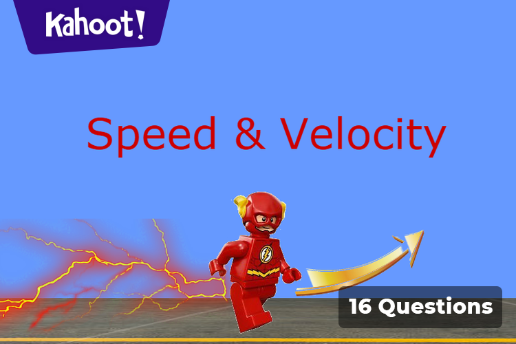 Physics Kinematics Speed & Velocity #1 - Kahoot! Quiz