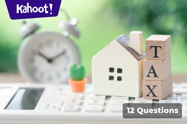 Taxes Review - Kahoot! Quiz