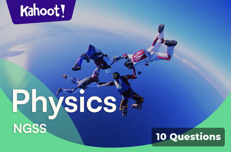 NGSS Physics: Forces - Kahoot! Quiz