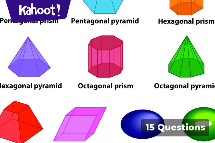 What 3D shape am I? - Kahoot! Quiz