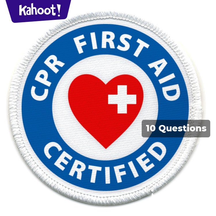 First Aid & CPR Class Primer - Kahoot! Quiz