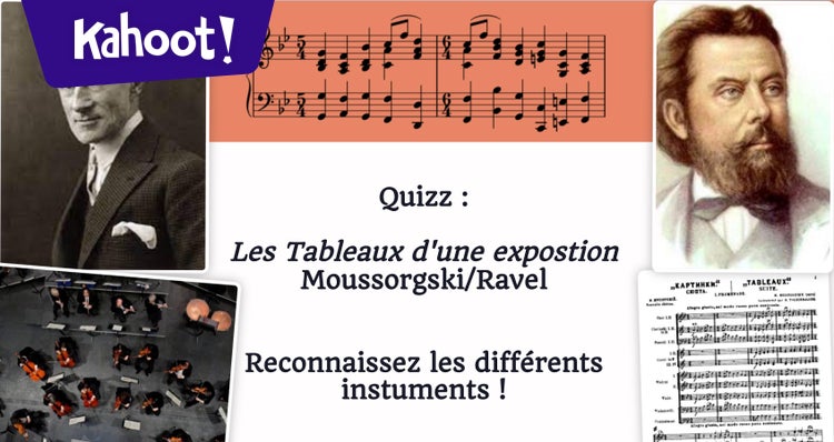 Les Tableaux d'une exposition : les instruments - Kahoot! Quiz
