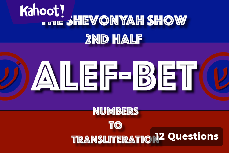 *Alef-Bet* 2nd Half - Numbers To Letters - Kahoot! Quiz
