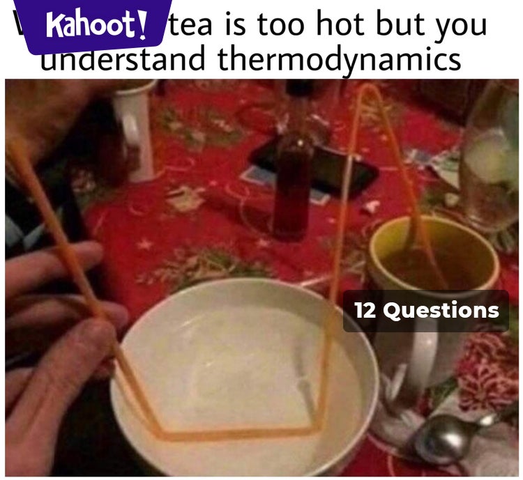 Enthalpy, Entropy & Free Energy - Kahoot! Quiz