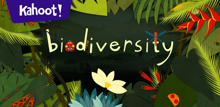 BIODIVERSITY - Kahoot! Quiz