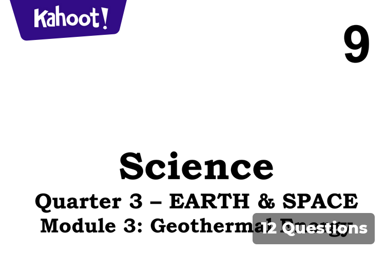QUIZ 3.2 Geothermal Energy - Kahoot! Quiz