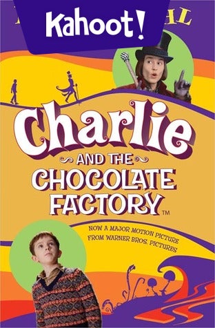 Chp 5-10 Charlie and the Chocolate Factory - Kahoot! Quiz